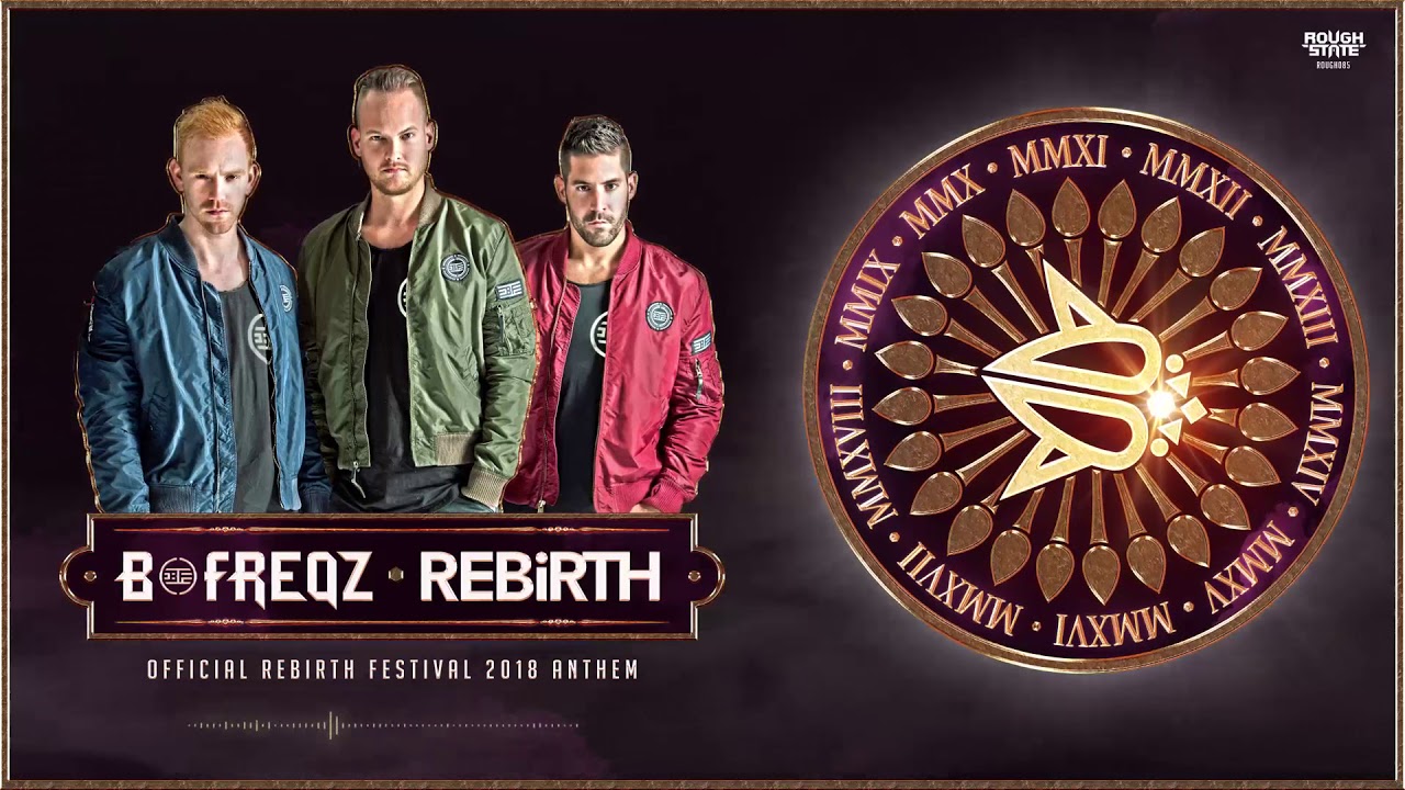B-Freqz - Rebirth (Official Anthem 2018) [OUT NOW] - YouTube