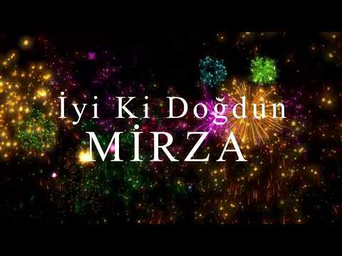 İyi Ki Doğdun MİRZA