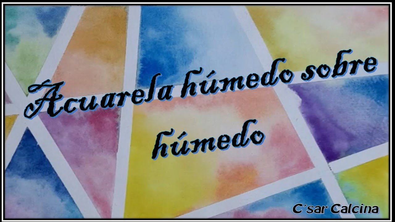 Técnicas de artes plásticas: Acuarela húmedo sobre húmedo - YouTube