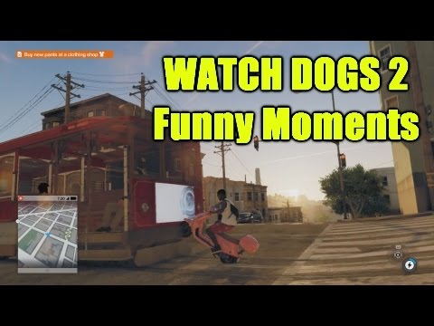 Watch Dogs 2 funnies and fails! - YouTube