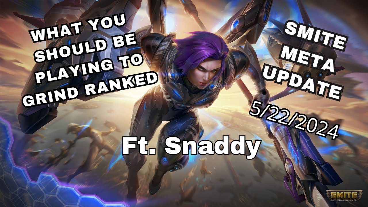 Smite Meta Update, What You Should Be Playing, featuring Snaddy - YouTube