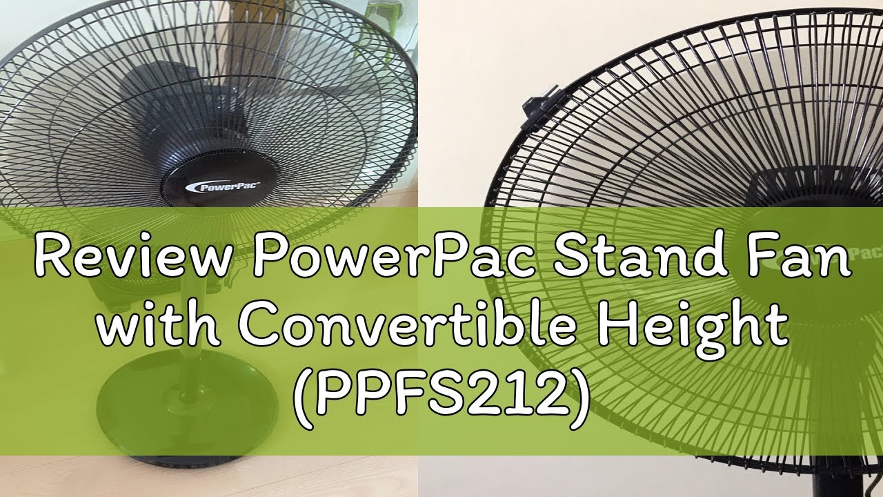 Review PowerPac Stand Fan with Convertible Height (PPFS212) - YouTube