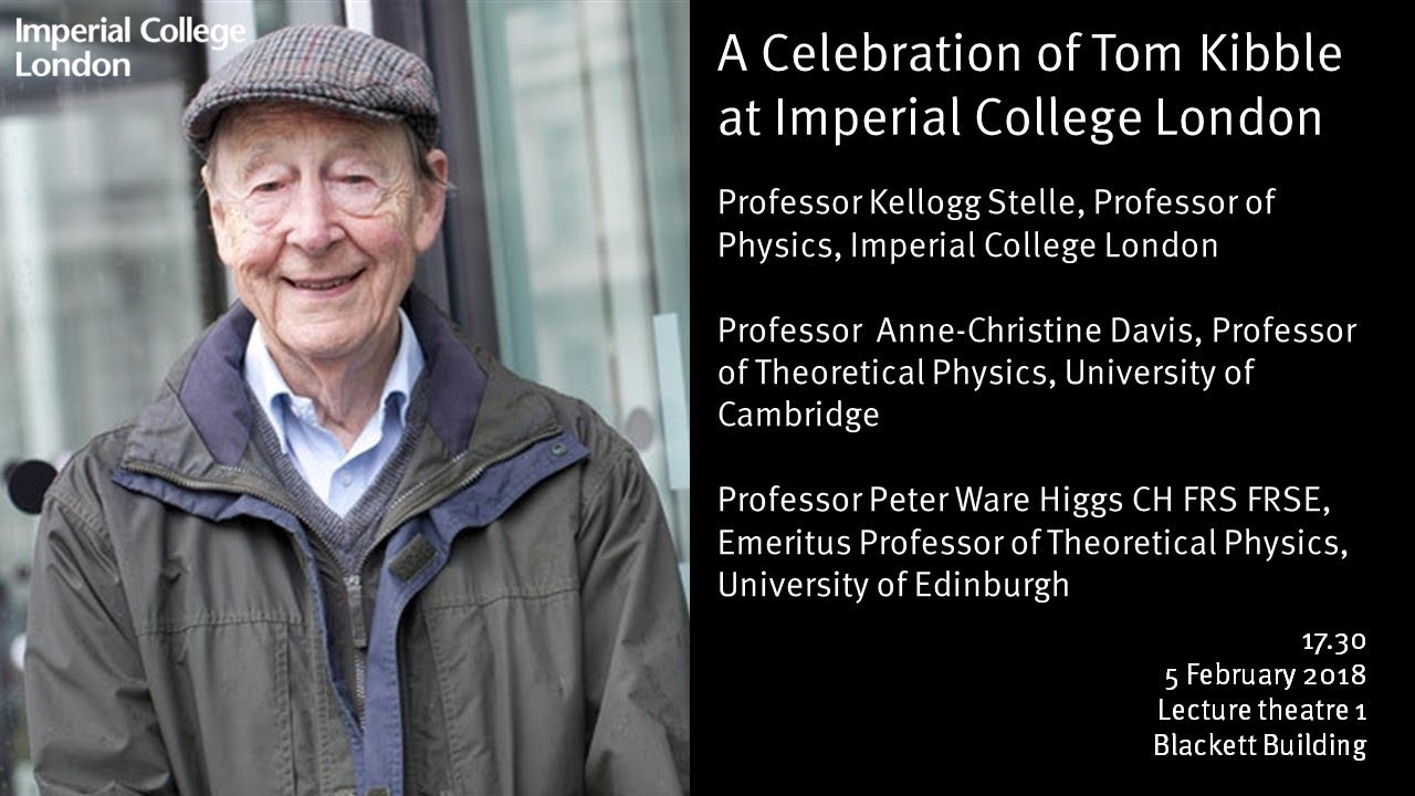 A celebration of Tom Kibble at Imperial College London - YouTube
