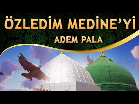 İlahi - Medinem Düştüm Gönül Derdine / Adem Pala - Özledim Medineyi