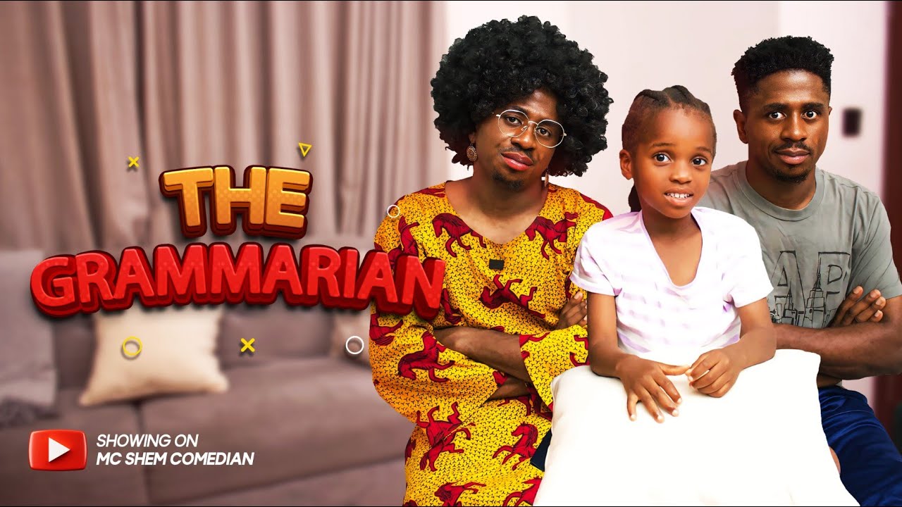 The Grammarian | African Home | Mc Shem Comedian - YouTube