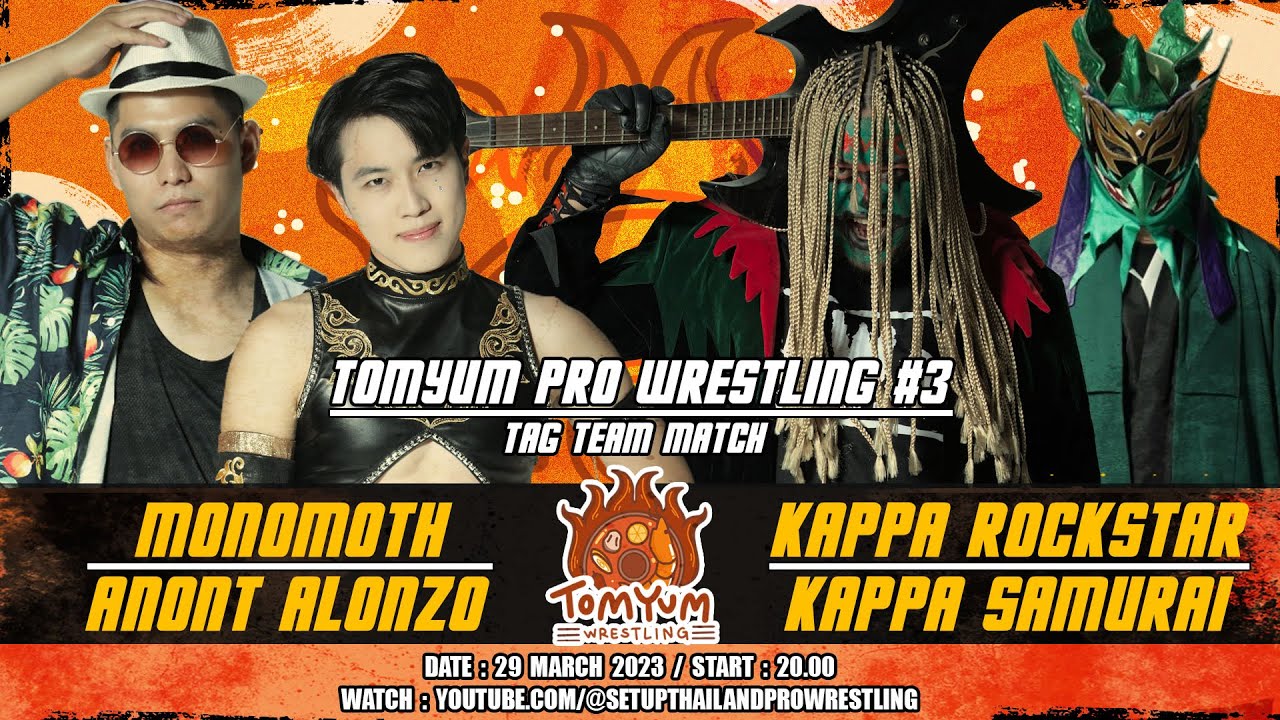 TOMYUM PRO WRESTLING #3 - [Kappa Jungle vs Matcha / Monomoth & Anont ...
