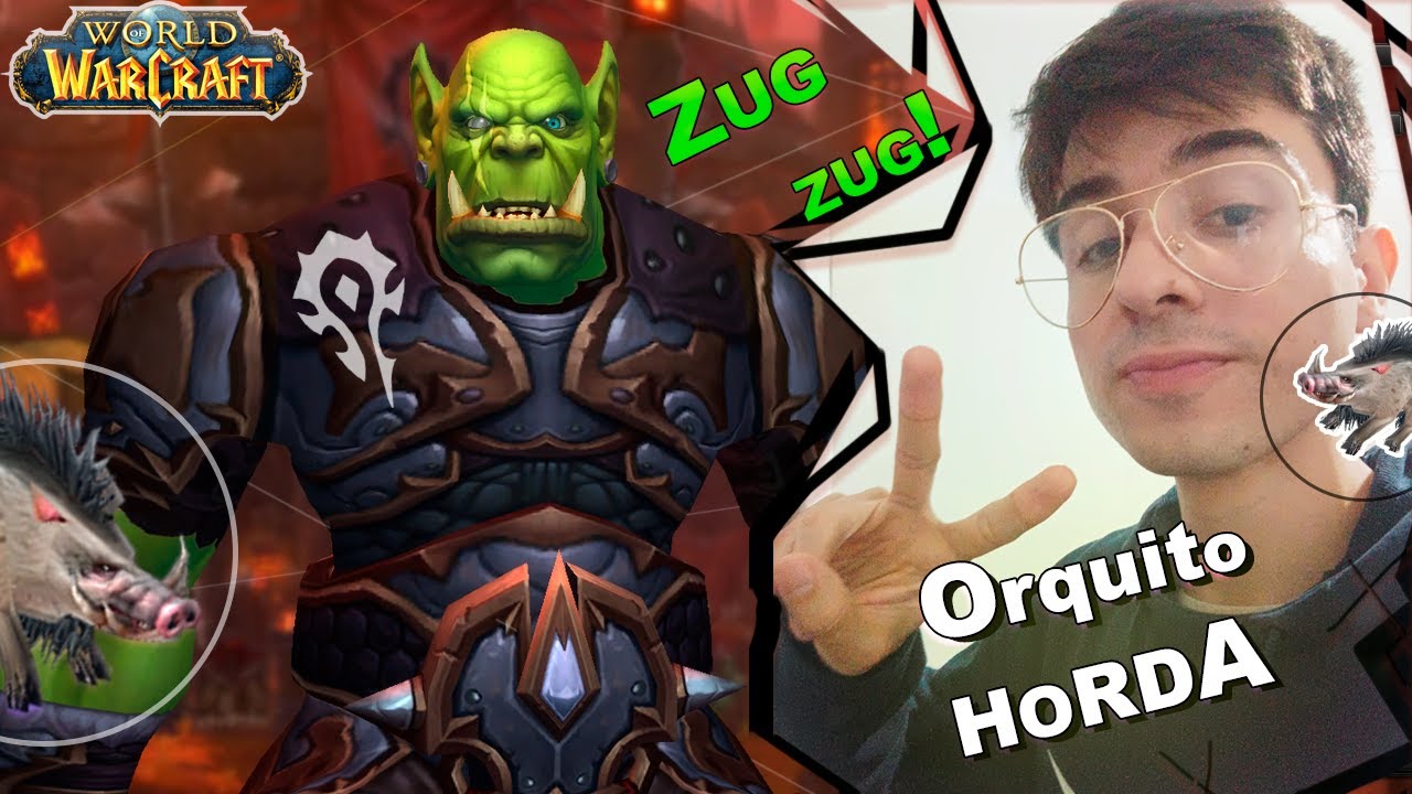 ORCO por la HORDA, Zug Zug ⚒ WORLD OF WARCRAFT - YouTube