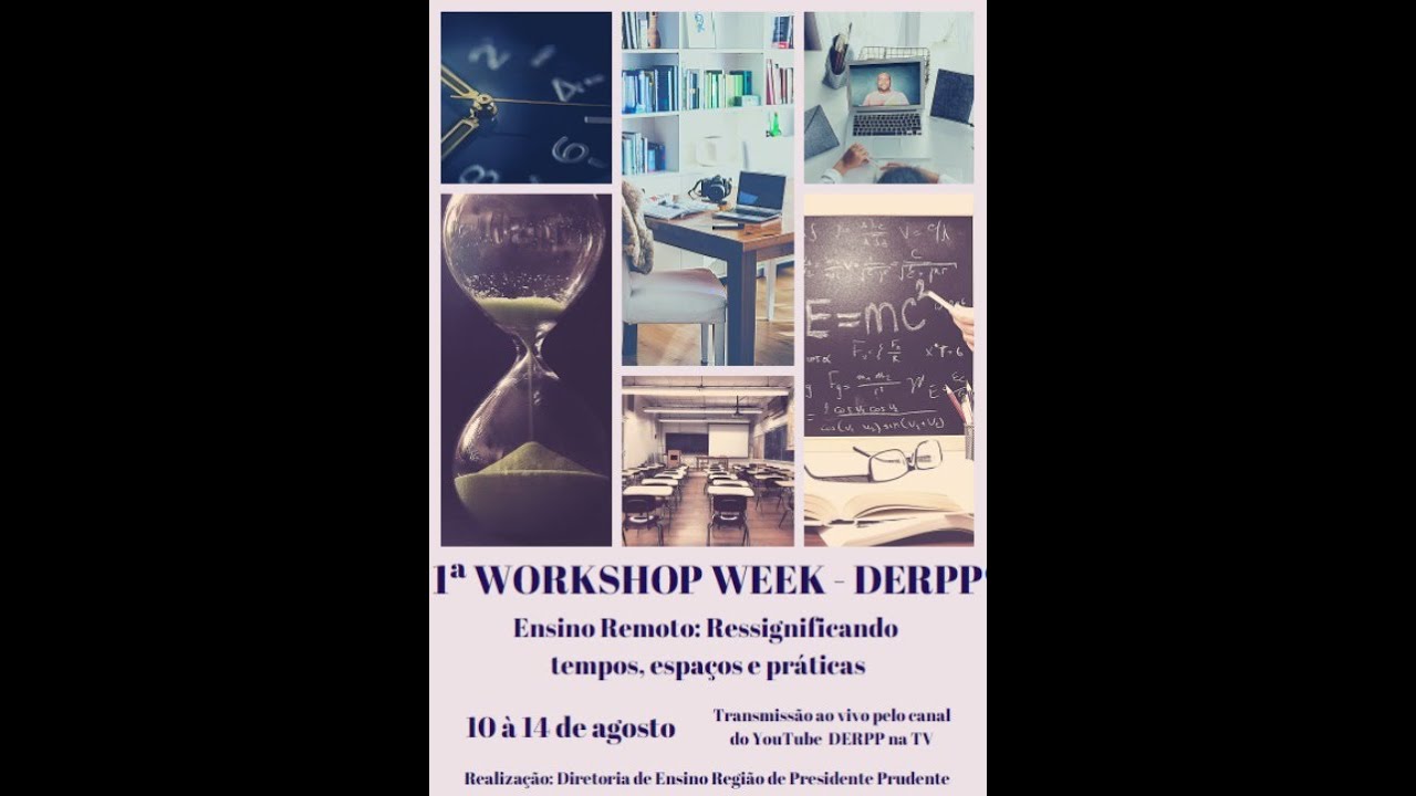 Divulgação - 1ª Workshop Week - DERPP: "Ressignificando tempos, espaço ...