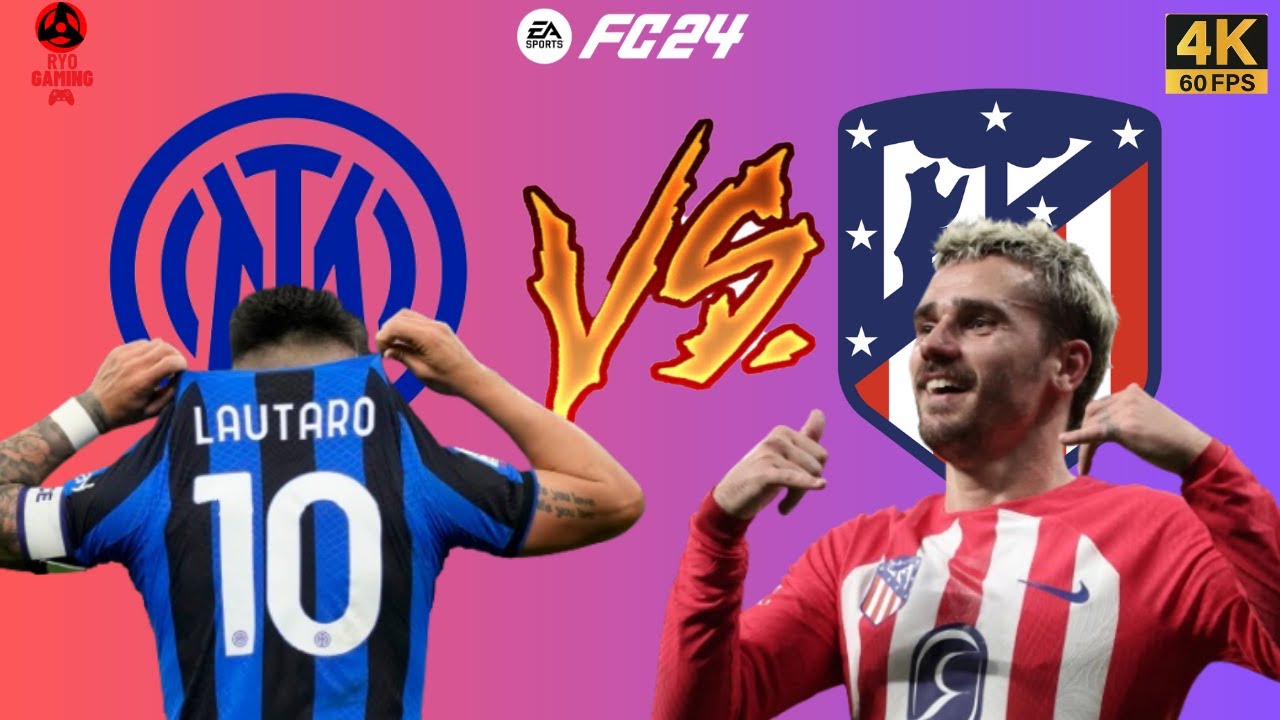 GAME ON - Lautaro vs Griezmann - Inter vs Atletico UCL RO16 First Leg | FC 24 PC Gameplay in ...