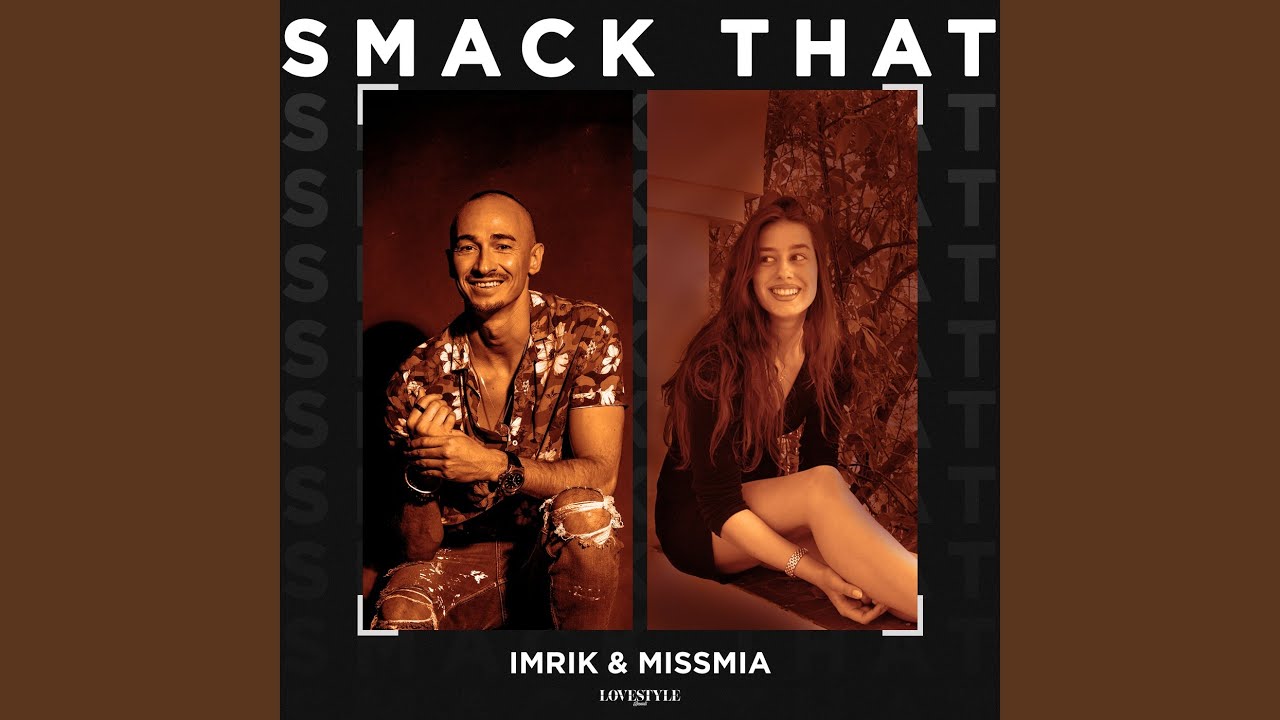 Smack That - YouTube Music
