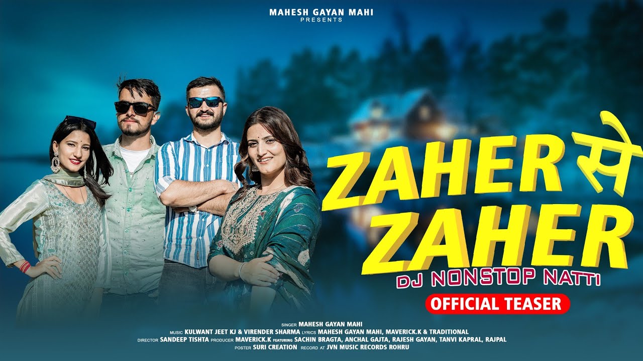 Teaser | Zaher Se Zaher | Dj Nonstop Natti | Latest Pahari Song 2024 ...