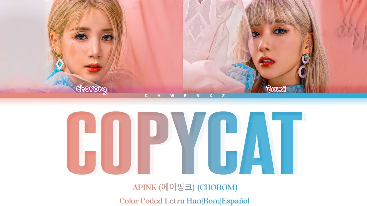APINK (에이핑크) (CHOBOM) - COPYCAT [Color coded letra "Sub Español" Han ...