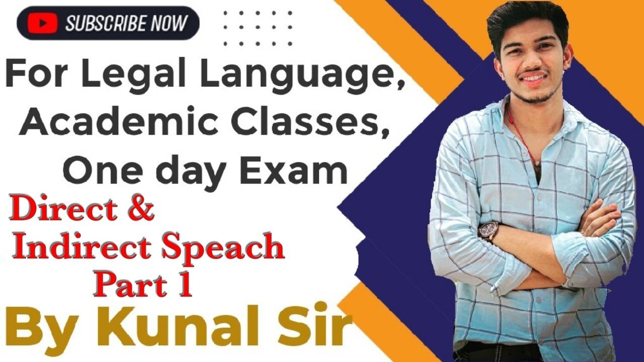 Legal Language Direct And Indirect Speach Part 1 | Infinity Classes By Kunal Sir - YouTube