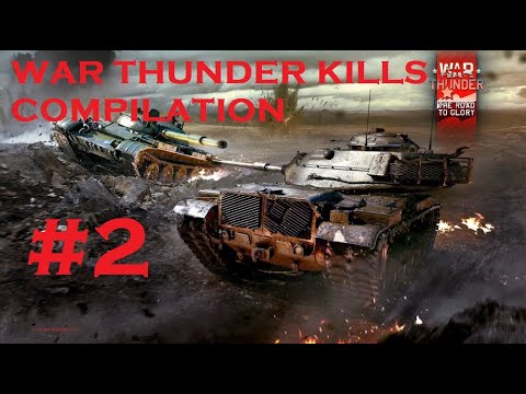 WAR THUNDER KILLS COMPILATION #2 - YouTube
