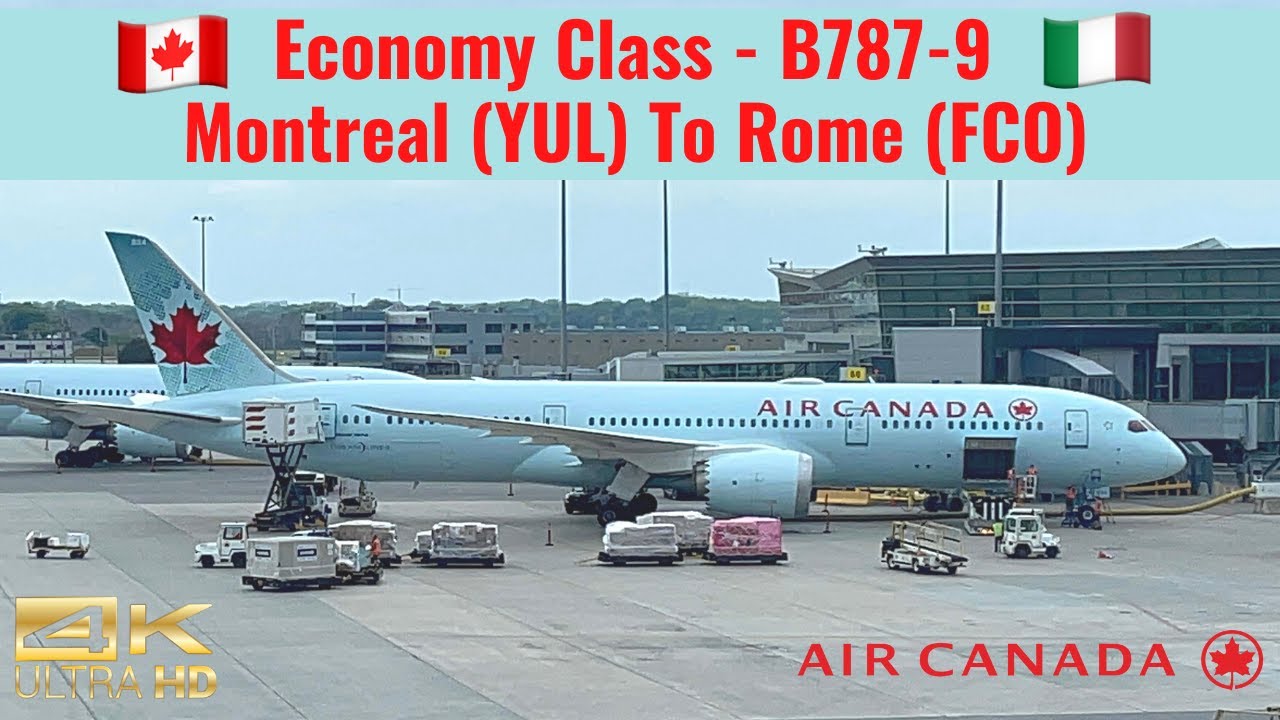 Air Canada | B787-9 | Economy | Montreal (YUL) to Rome (FCO) | Trip ...