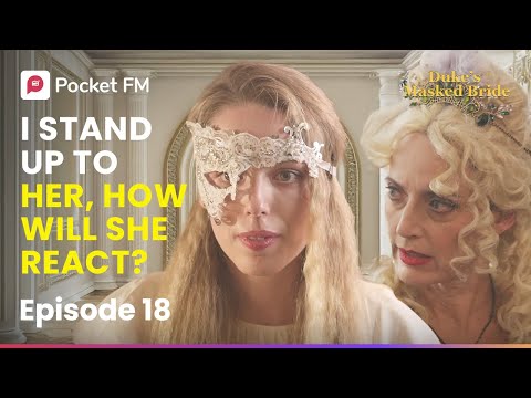 Ep 18 | I stand up to my Stepmother, How will she react? | The Duke's Masked Bride