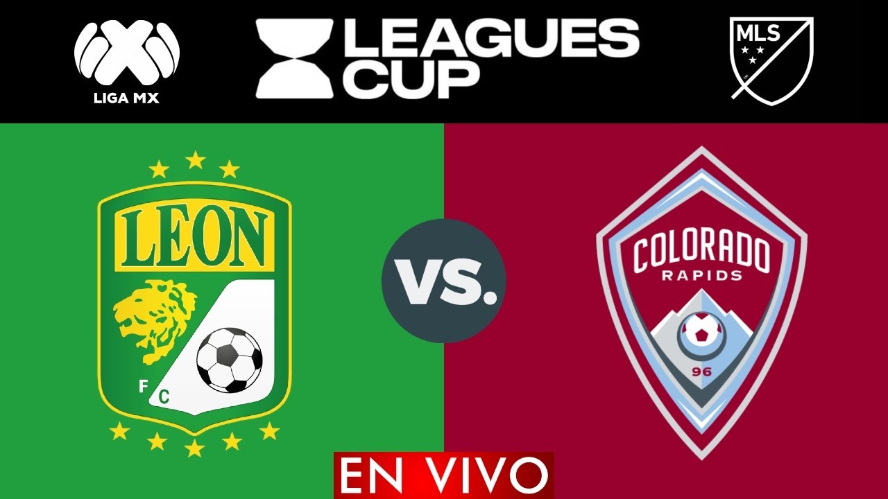 León vs Colorado Rapids EN VIVO | Leagues Cup 2024 | PREVIA | DONDE VER ...