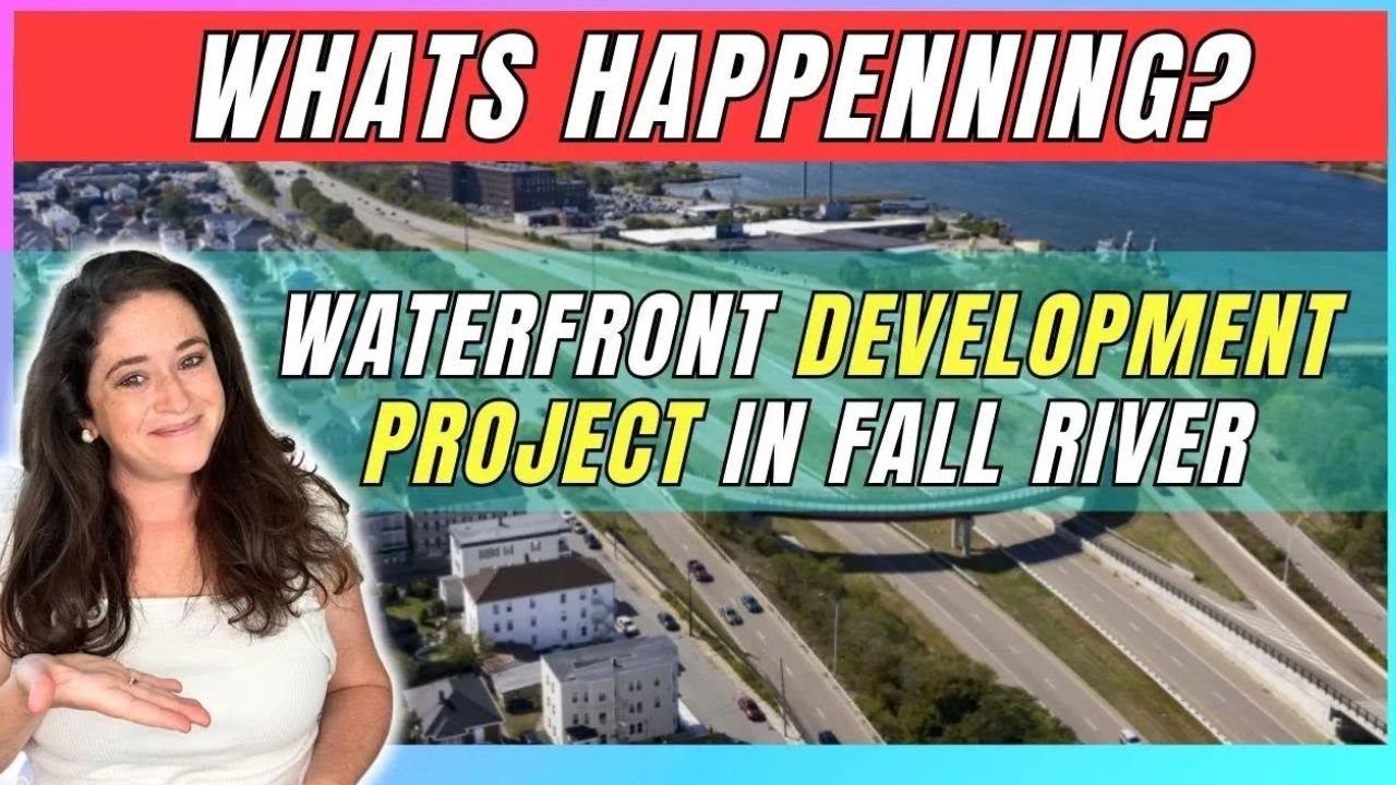 What's Happening with Waterfront Development in Fall River ...