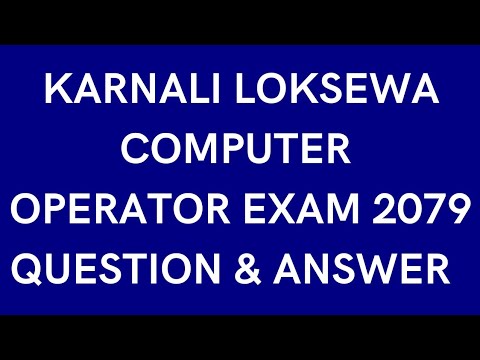 Karnali Loksewa Assistance Computer Operator Exam Questions 2079 Computer Operator Loksewa ...
