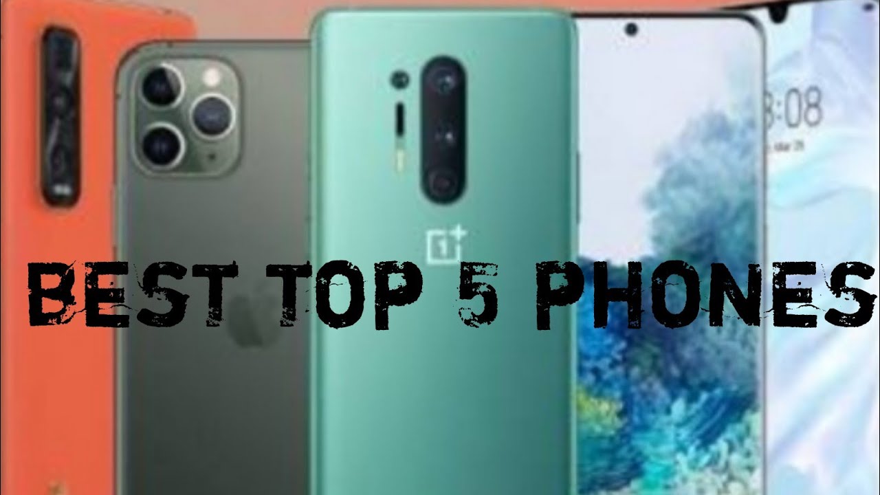 top best 5 phones please not skip video - YouTube