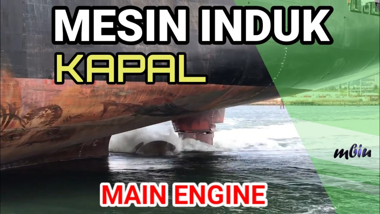 MESIN INDUK KAPAL | MAIN ENGINE - YouTube