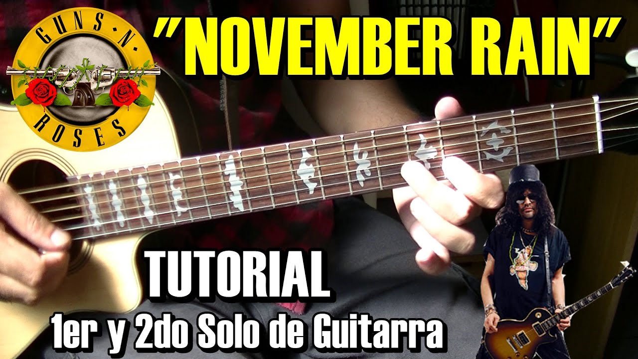 Como tocar el Solo de Slash "November rain" (Guns N' Roses) en Guitarra ...