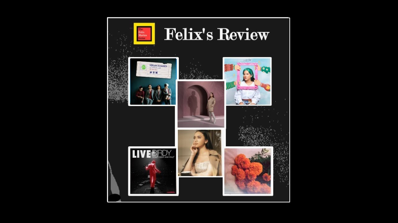 FELIX'S REVIEW: Pamungkas, Lyodra, Summerlane, Chintya Gabriella, Ziva ...
