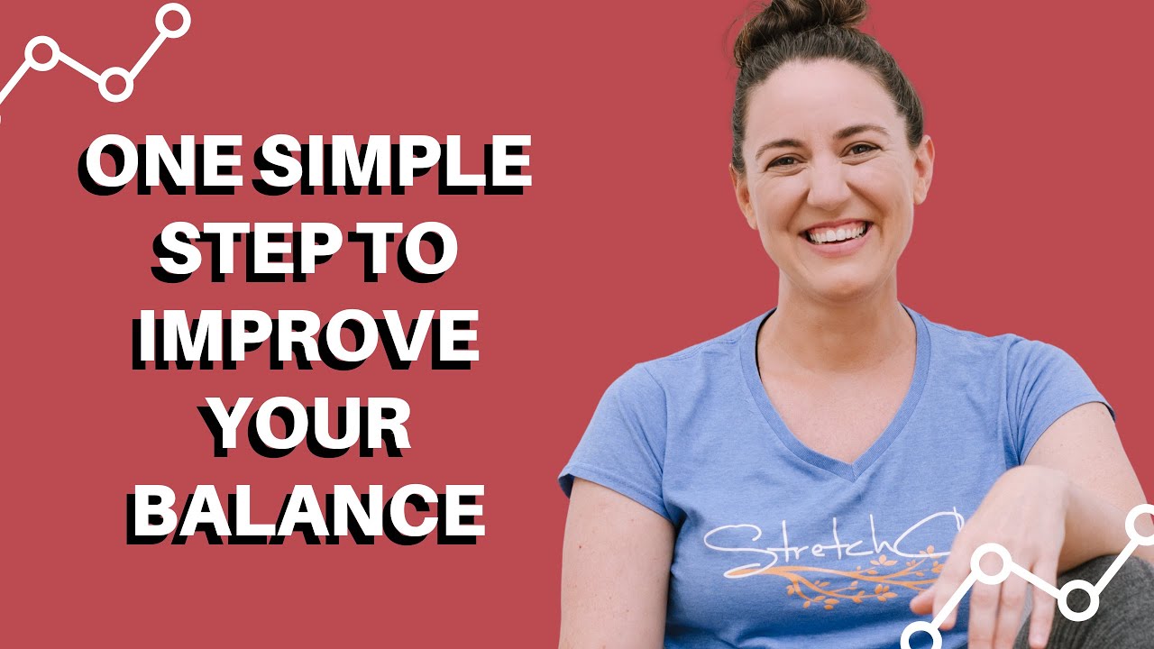 One Simple Step to Improve Your Balance [Stretch Chi TV] - YouTube