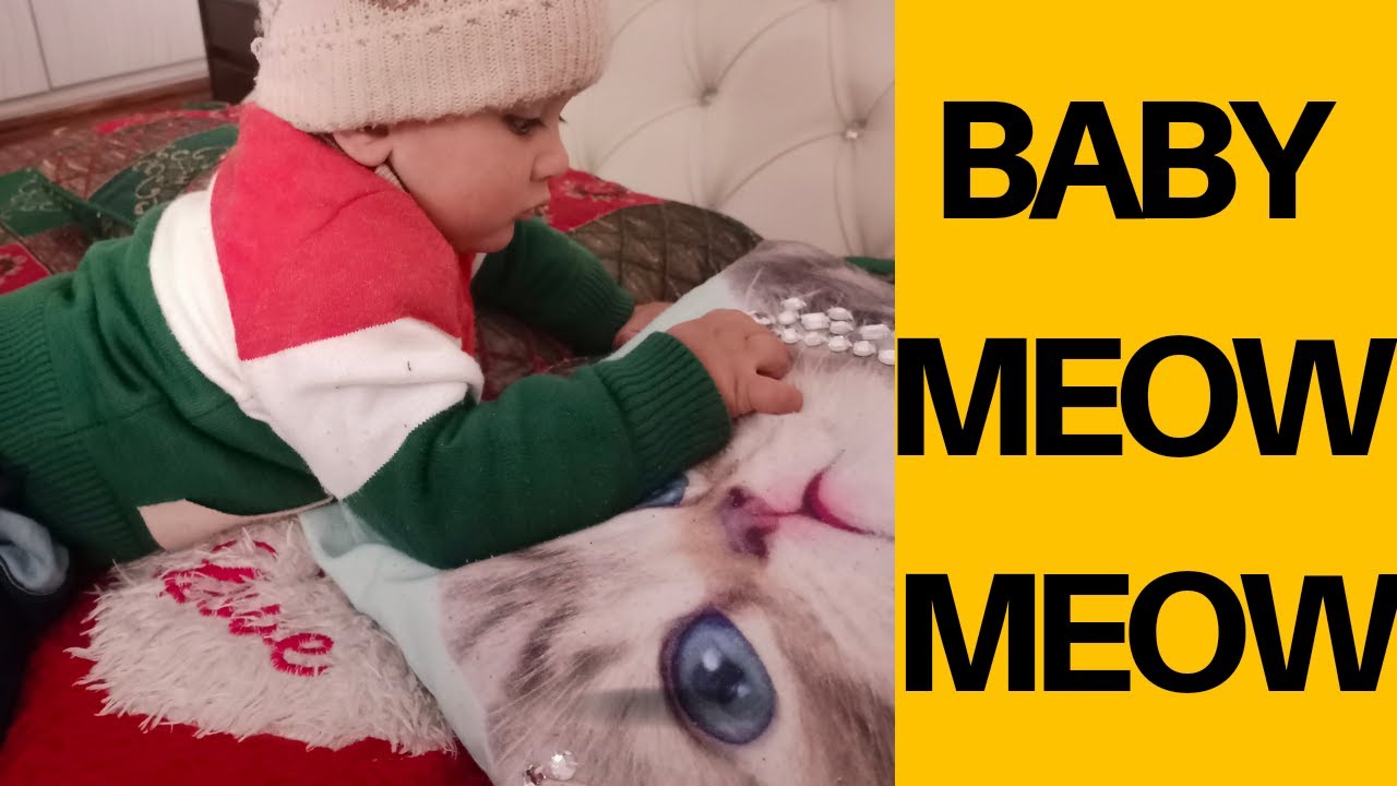 Baby Says Meow Meow | Baby Playing - YouTube