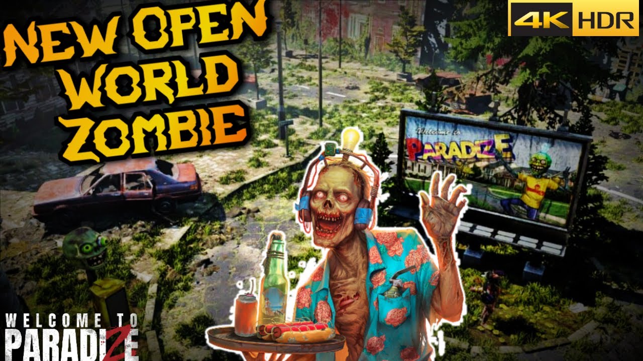 New Open World Zombie Apocalypse RPG [4k 60 FPS]Welcome To ParadizeNo ...