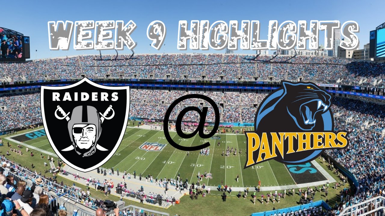 Week 9 Highlights - Raiders @ Panthers - YouTube