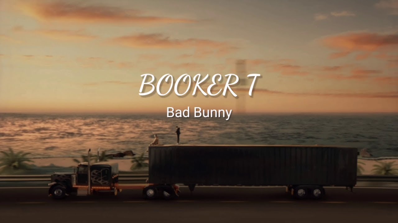 Bad Bunny - BOOKER T - Edit 1 hour - YouTube
