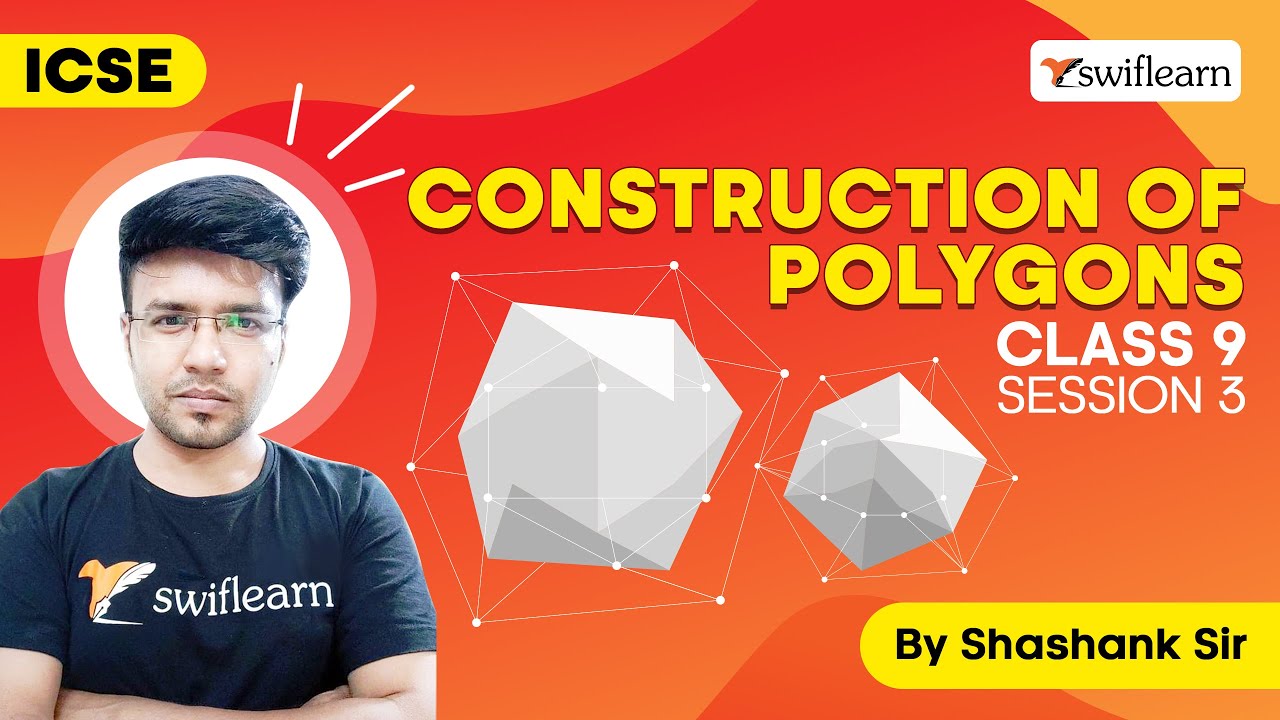 Construction of Polygons | Geometry | ICSE Class 9 Maths | Session 3 ...