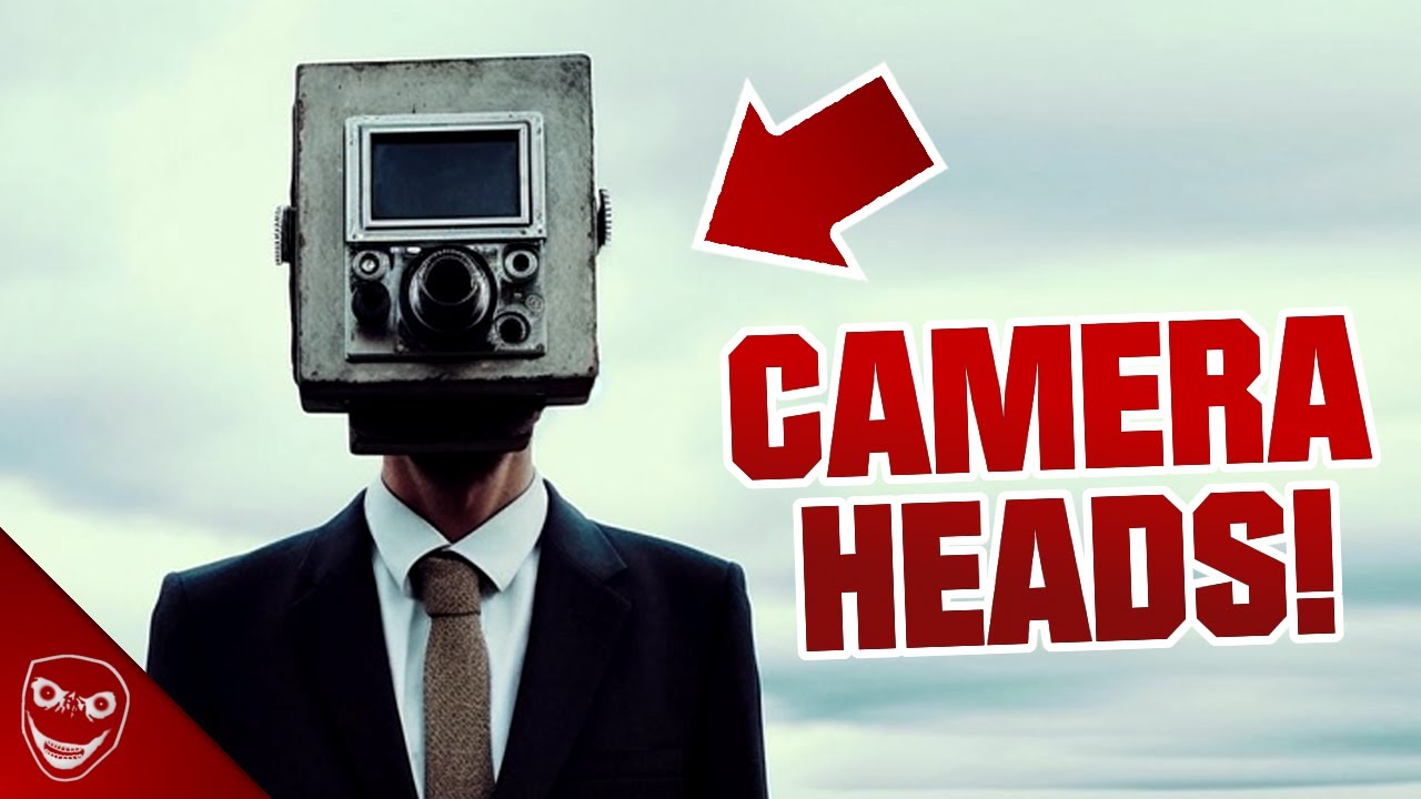 Camera Heads - Vorsicht wenn du sie siehst! Gruselige Legende! - YouTube