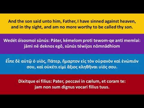 Proto Indo-European, Koine Greek & Vulgar Latin (Parable of the Prodigal Son)