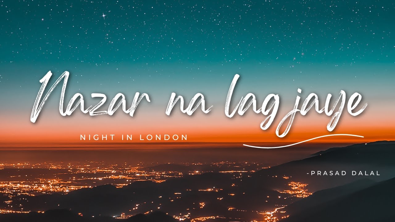 Nazar Na Lag Jaye | Night In London | Mohd. Rafi | Laxmikant Pyarelal ...