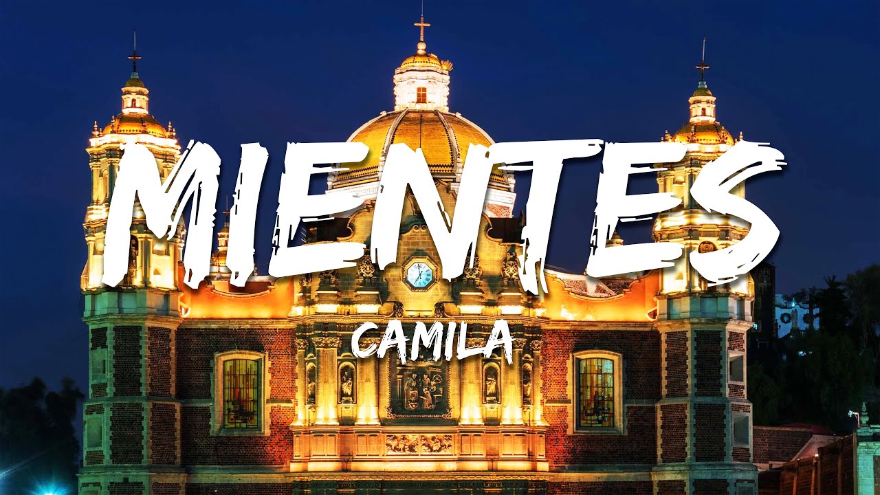 Camila - Mientes (Texto/Lyrics) - YouTube