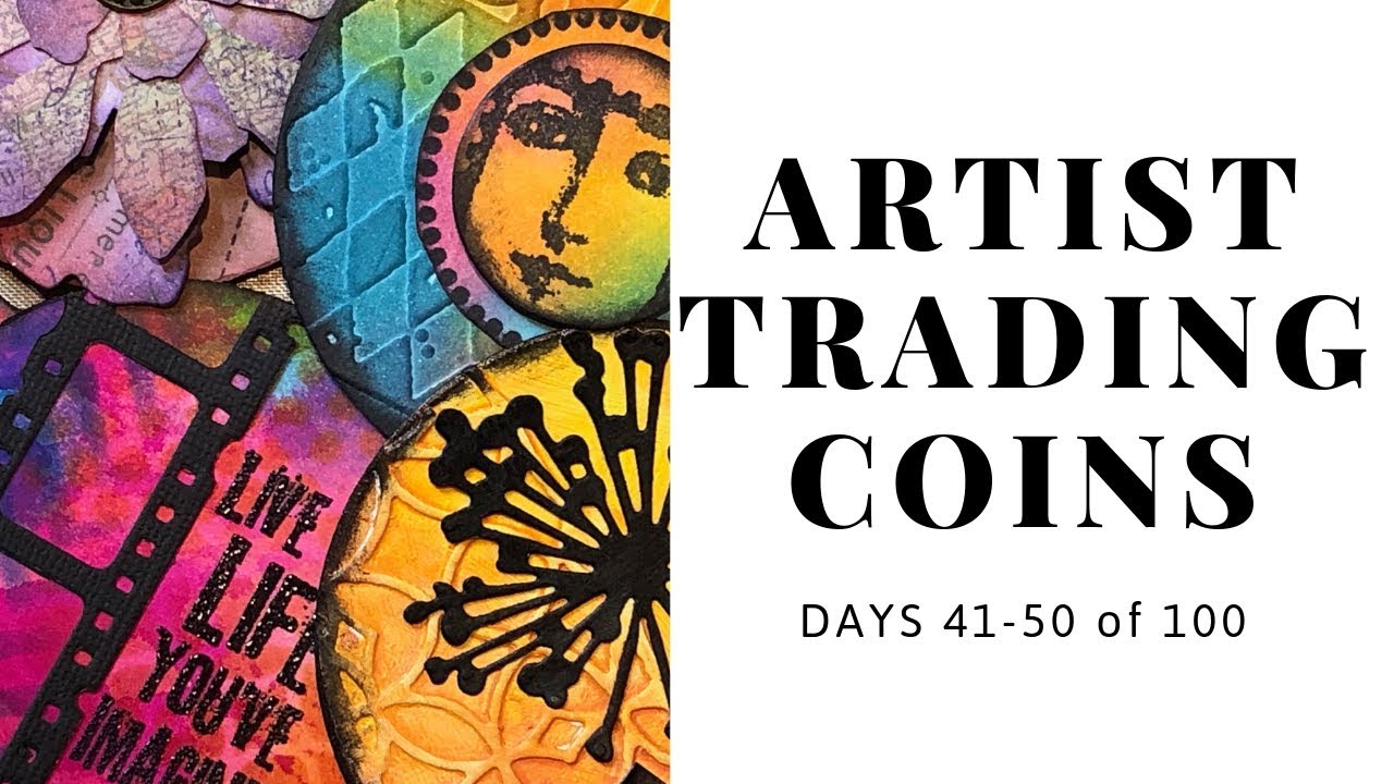 Artist Trading Coins Video Days 41 Through 50 Of 100 YouTube