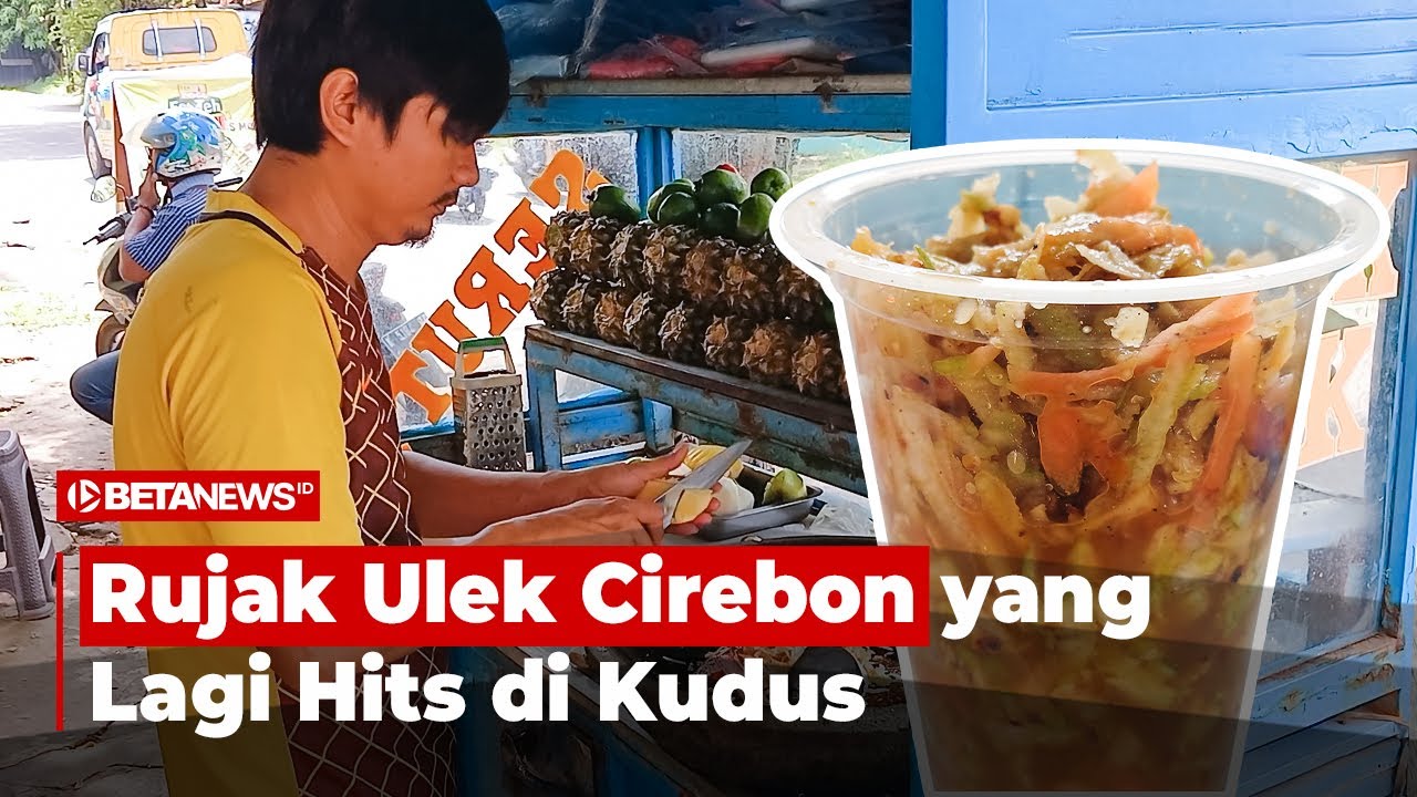 Rujak Ulek Cirebon di Purwosari Kudus Ini Harganya Cuma Rp10 Ribu - YouTube