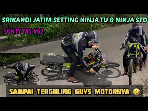 SANTY MS MAMPU TAKLUKAN NINJA TU || PREPARE DB PASURUAN