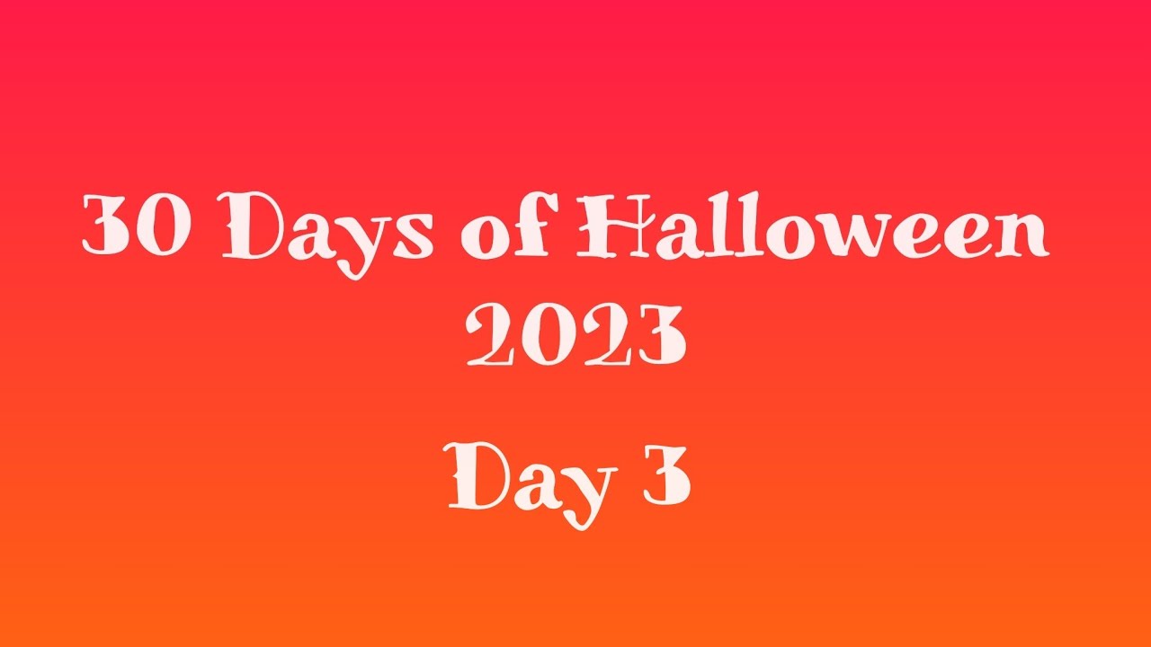 30 Days of Halloween ~2023~ - YouTube