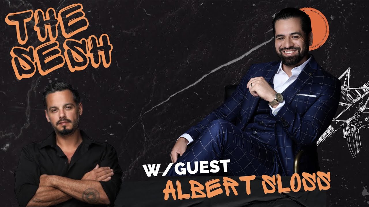 The Sesh with guest Albert Sloss - YouTube