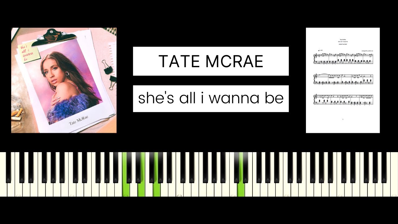 Tate McRae - she's all i wanna be (BEST PIANO TUTORIAL & COVER) - YouTube