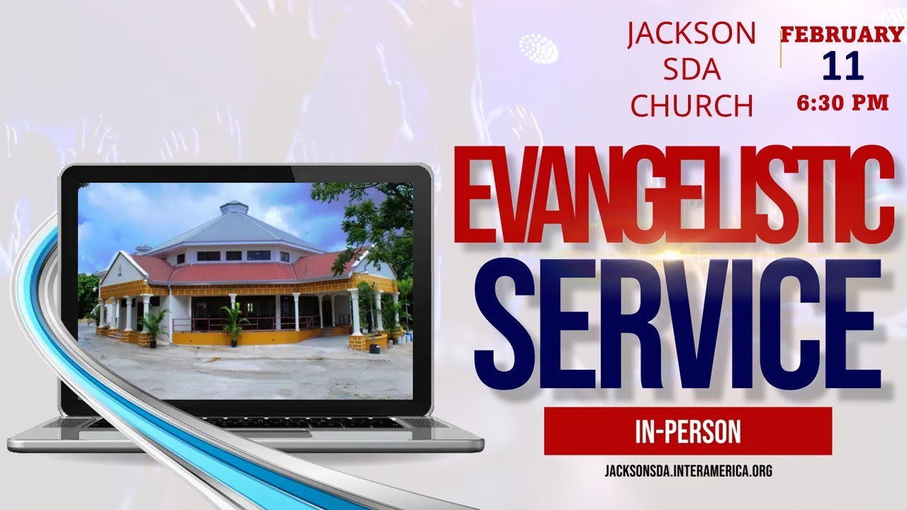 Jackson SDA Church | 6:30 pm | Sunday Night Service with Eld. Jeffrey ...