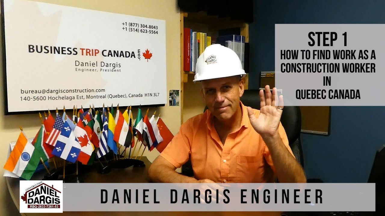 1-How to find work as a construction worker in Québec Canada - Daniel ...