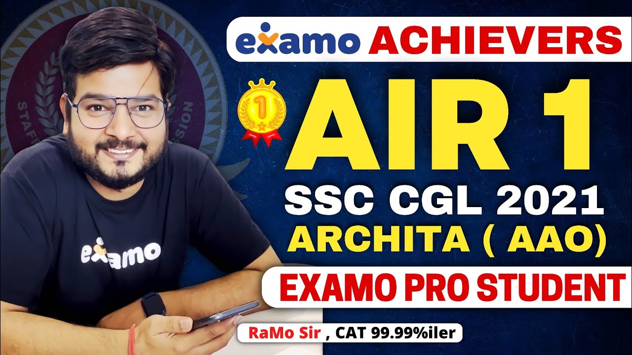 SSC CGL 2021 Topper AIR 1🥇(AAO) Archita,Examo Pro Student 🔥 - YouTube