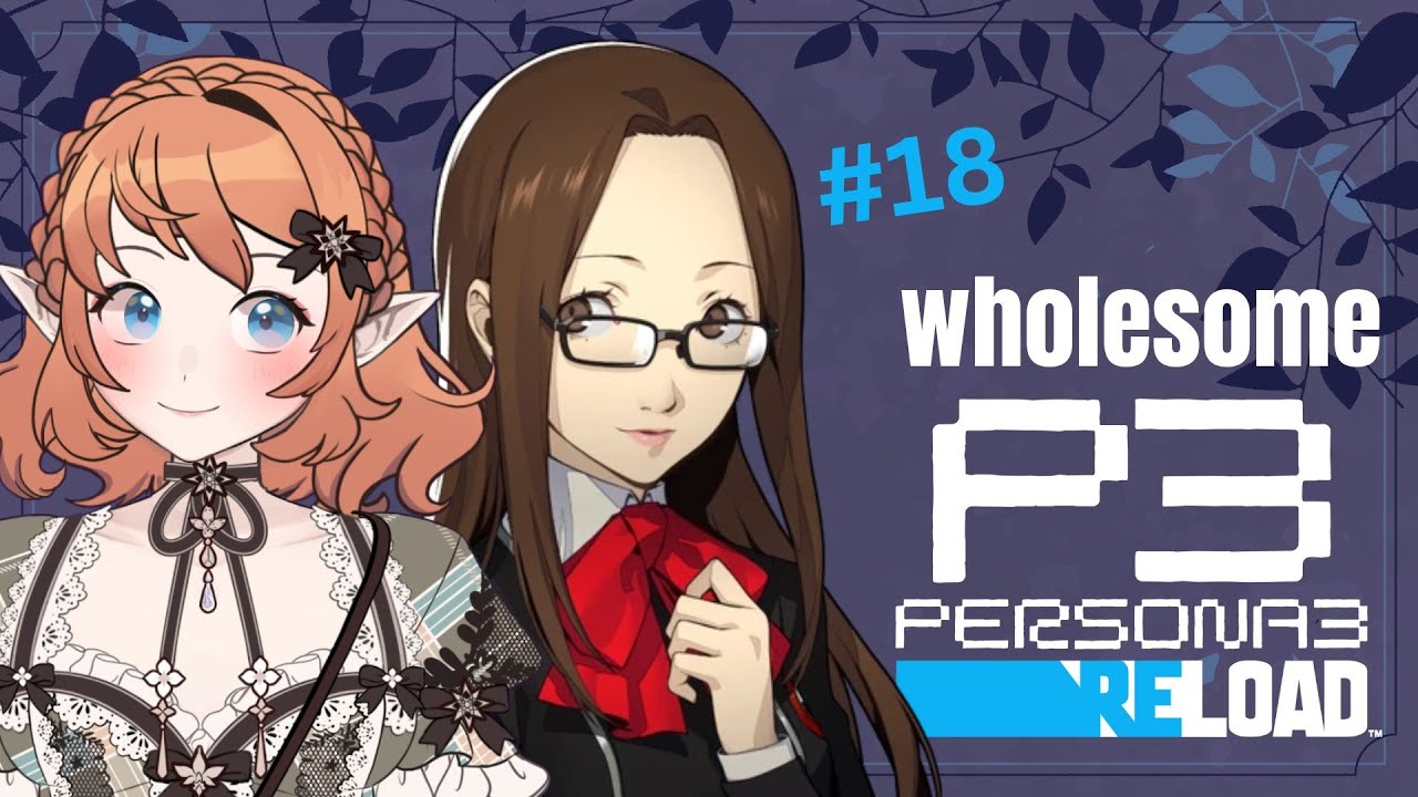 From Cursed to Wholesome? [First Time Persona 3 Reload] - YouTube