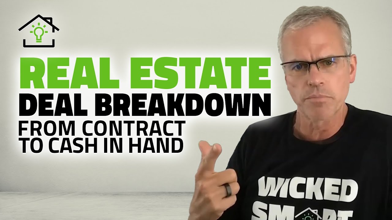 Real Estate Deal Breakdown: From Contract to Cash in Hand - YouTube