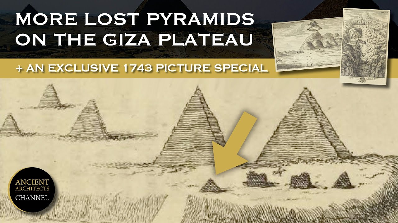 More Lost Pyramids at Giza in Egypt + 1743 Picture Special | Ancient ...