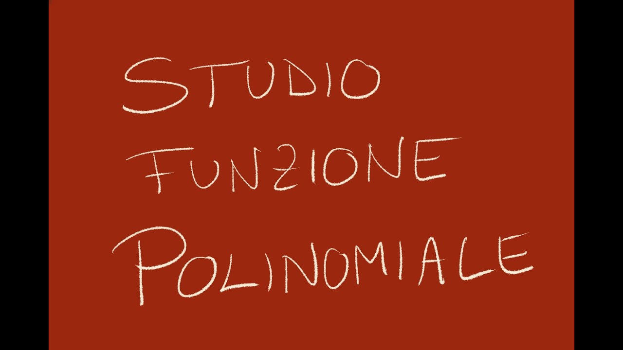 Studio di funzione Polinomiale - YouTube
